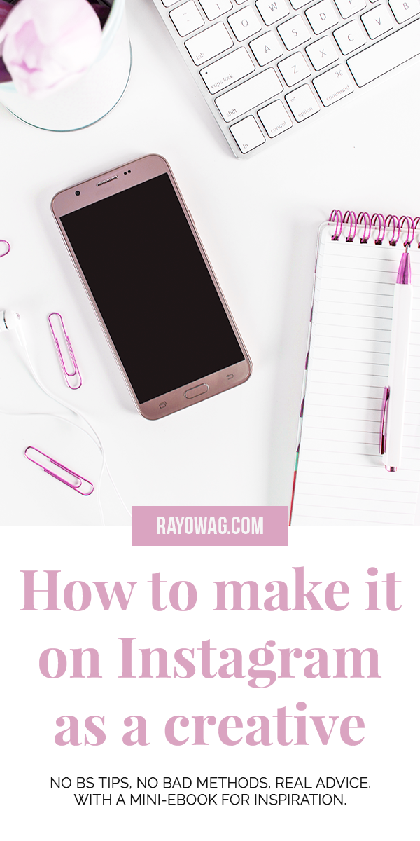 How to make it on Instagram as a creative - Rayowag