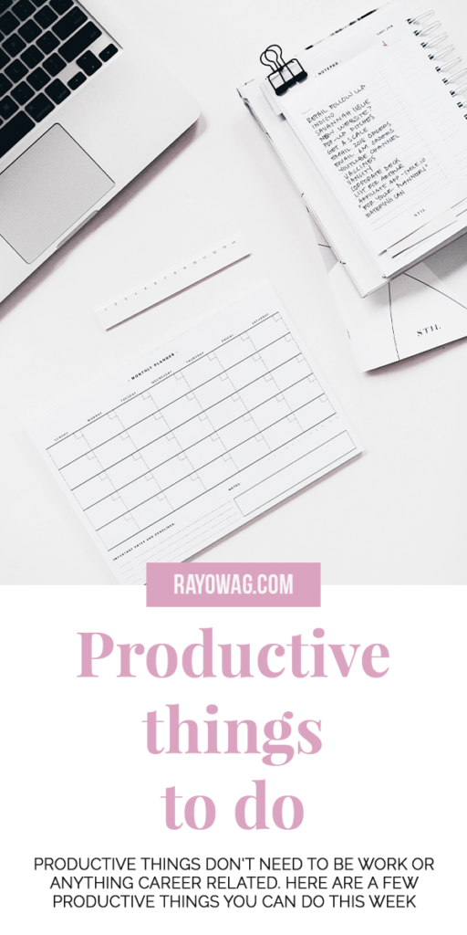 Productive things to do today that aren't work - Rayowag